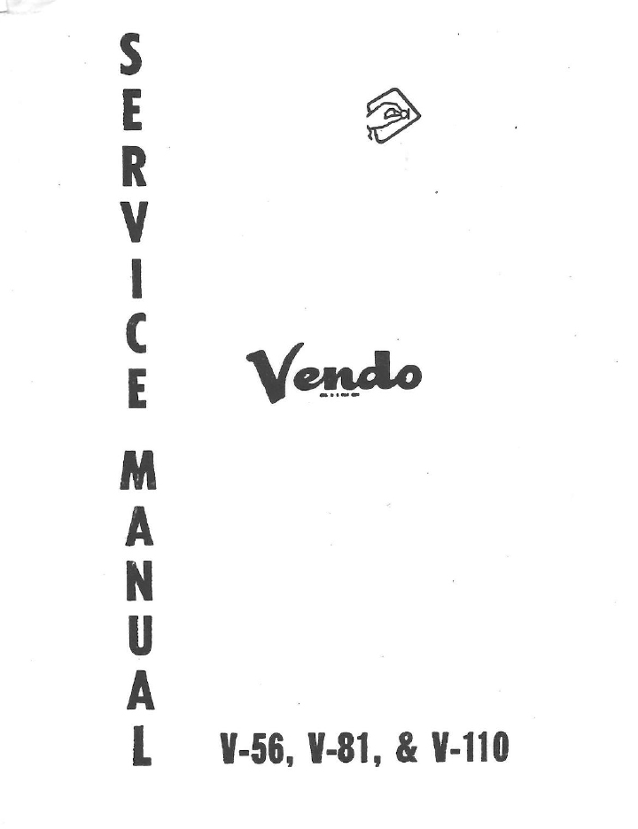 Vendo Service Manual - V-56, V-81, V-110 (86 pages) > Vendo > Capital ...